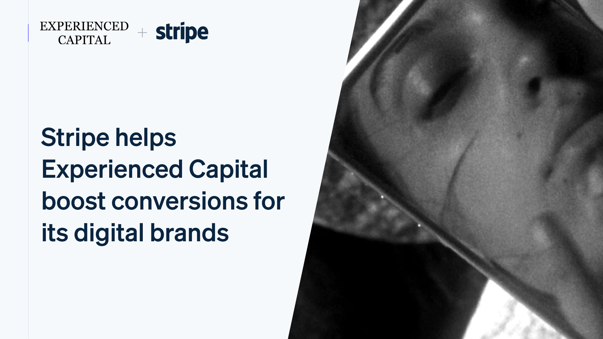 Stripe helps Experienced Capital boost conversions for its digital brands