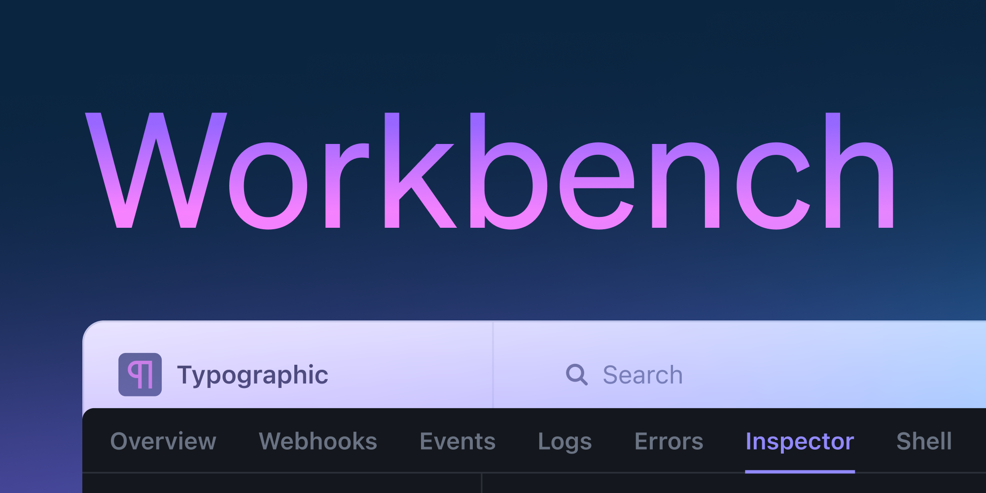 Workbench: A new way to debug, monitor, and grow your Stripe integration