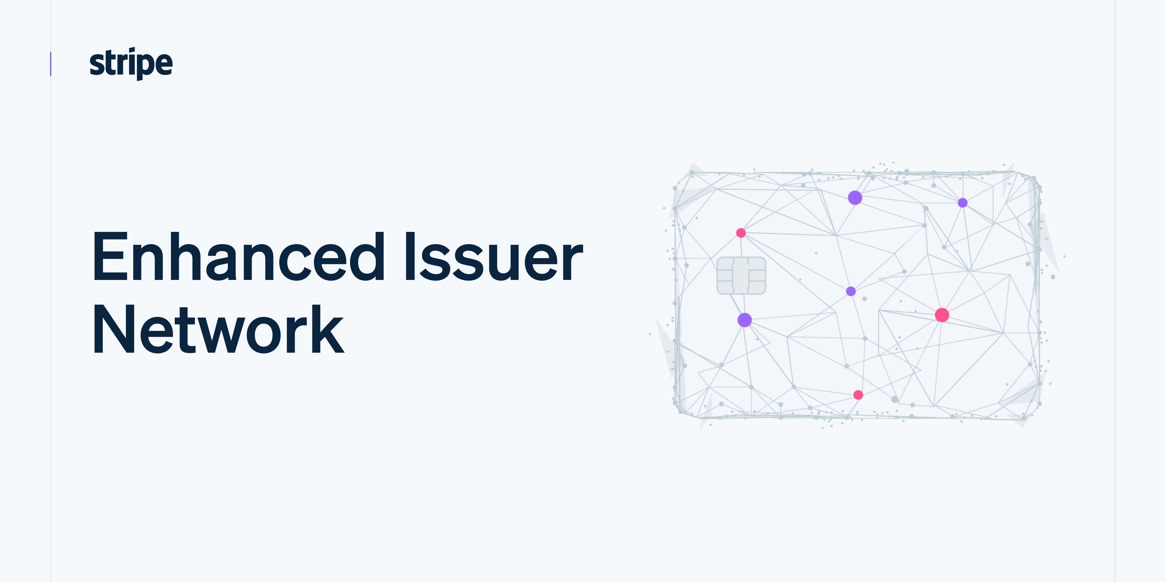 Stripe launches Enhanced Issuer Network to help businesses reduce fraud ...