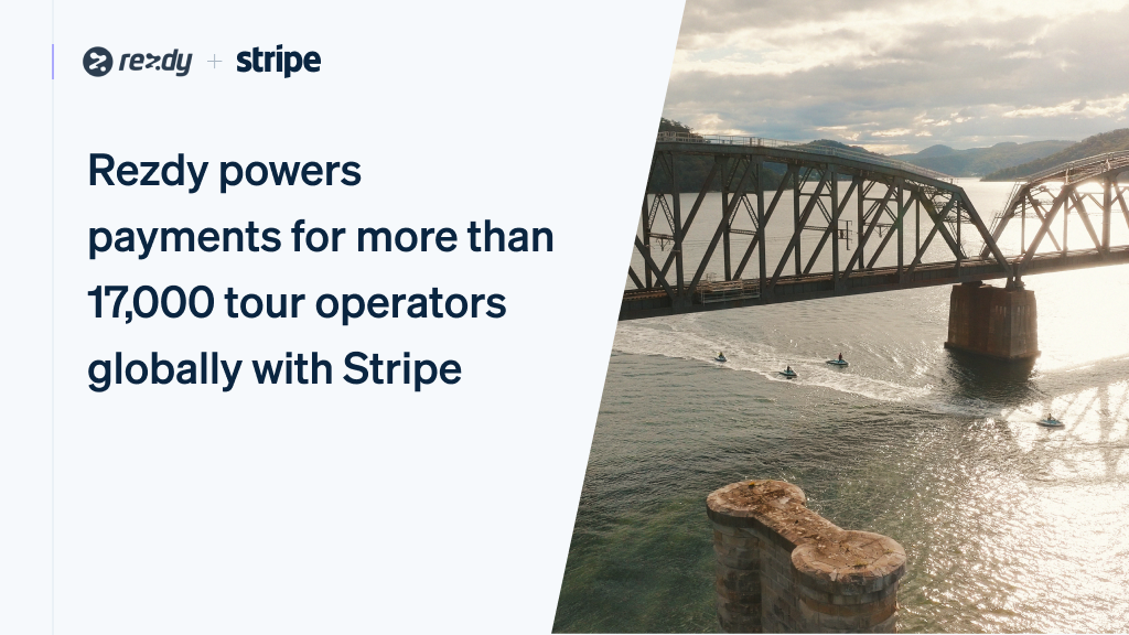 Rezdy Powers Payments for More than 17,000 Tour Operators Globally | Stripe
