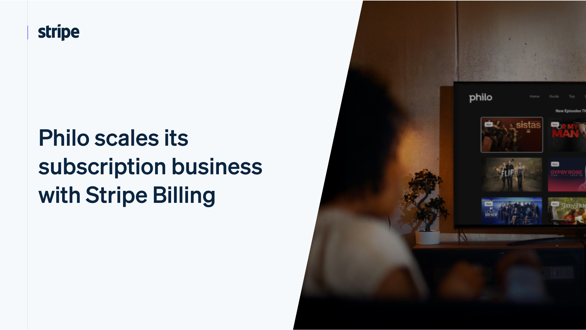Philo Scales its Subscription Business with Stripe Billing | Stripe