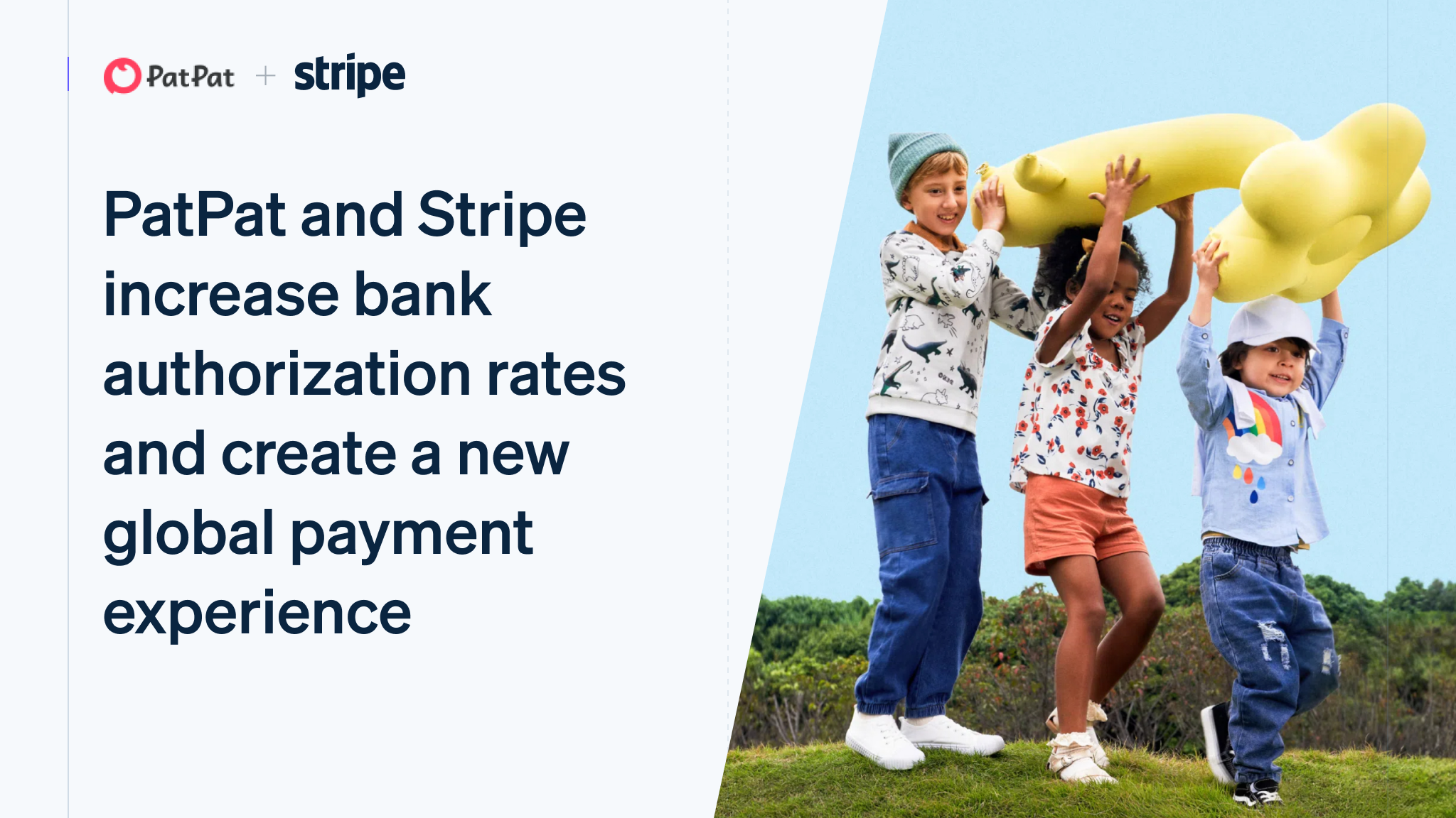 PatPat and Stripe increase Bank Authorization Rates and Create a new ...
