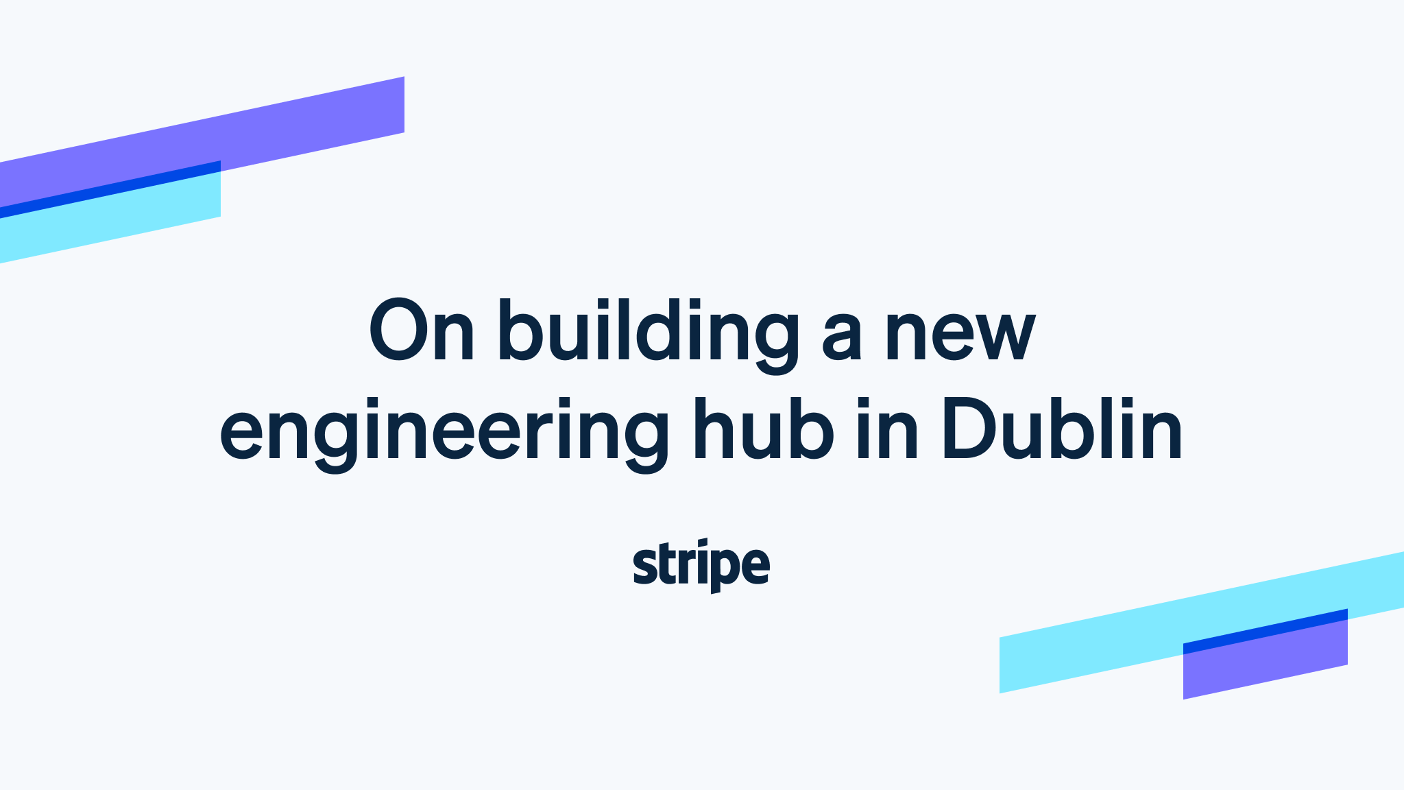 On building a new engineering hub in Dublin