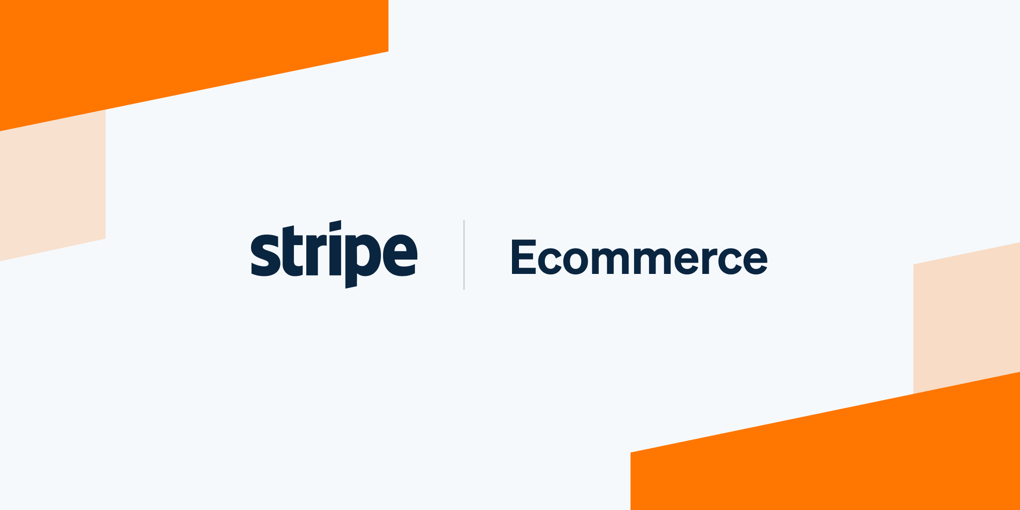 Stripe for Ecommerce | Payment Processing Platform